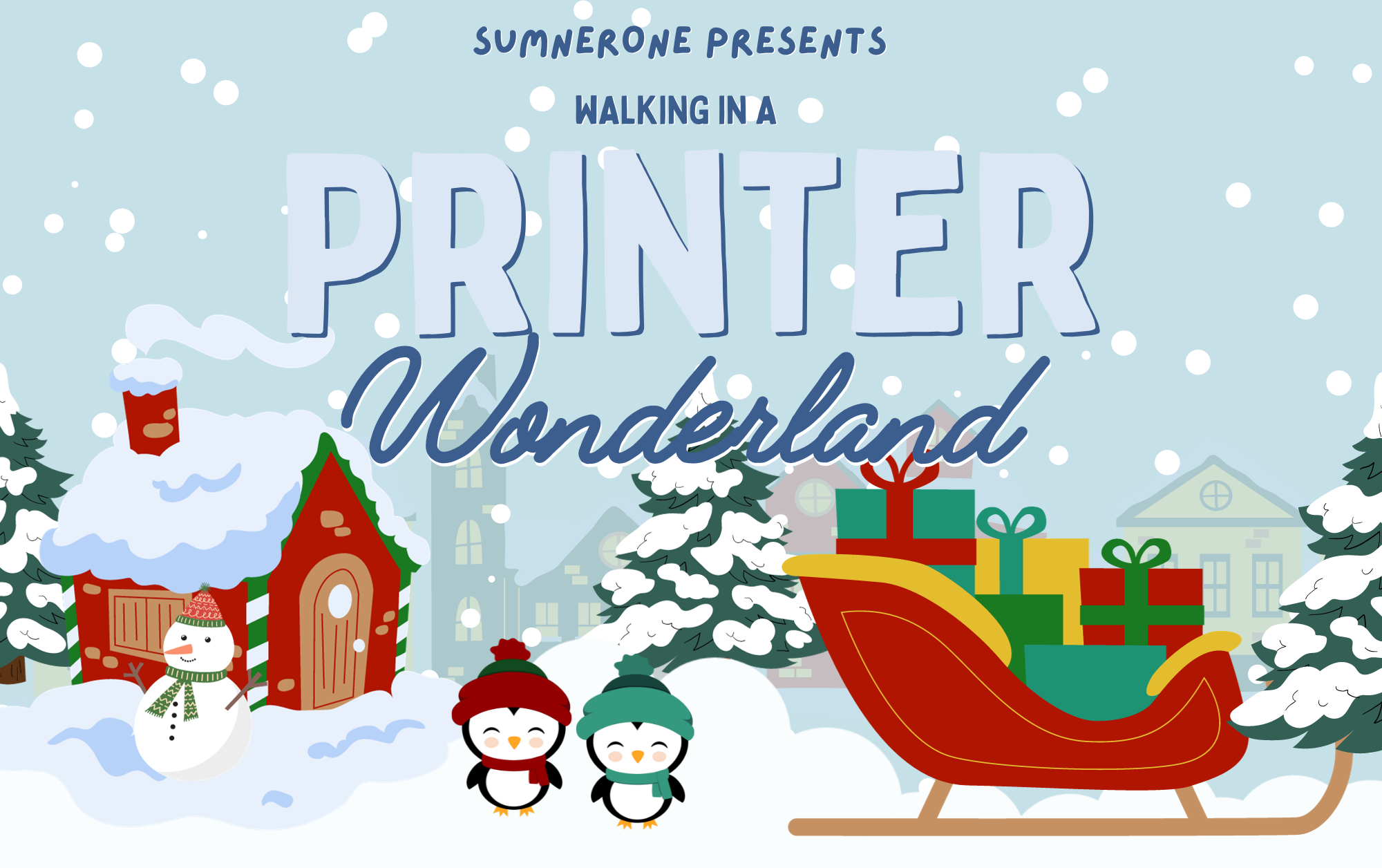 Walking in a Printer Wonderland | SumnerOne